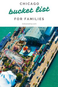 Chicago Family Vacation: 30+ Chicago Bucket List Ideas! - Kids Are A Trip™