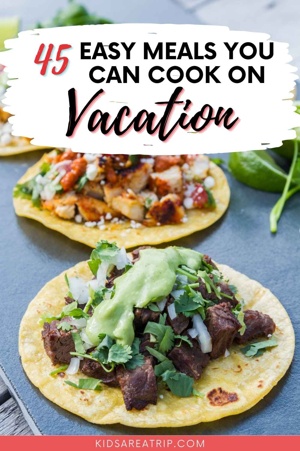 Easy Meals To Cook On Vacation Kids Are A Trip