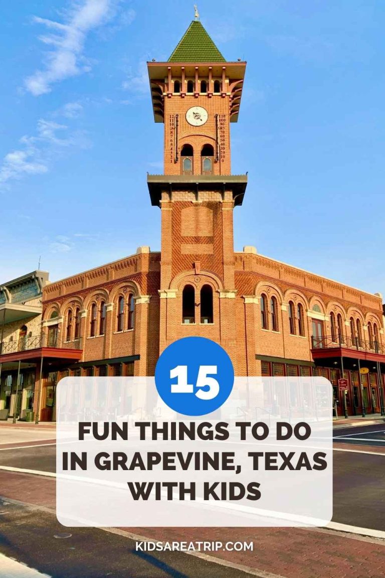 15 Unforgettable Things to Do in Grapevine TX with Kids - Kids Are A Trip