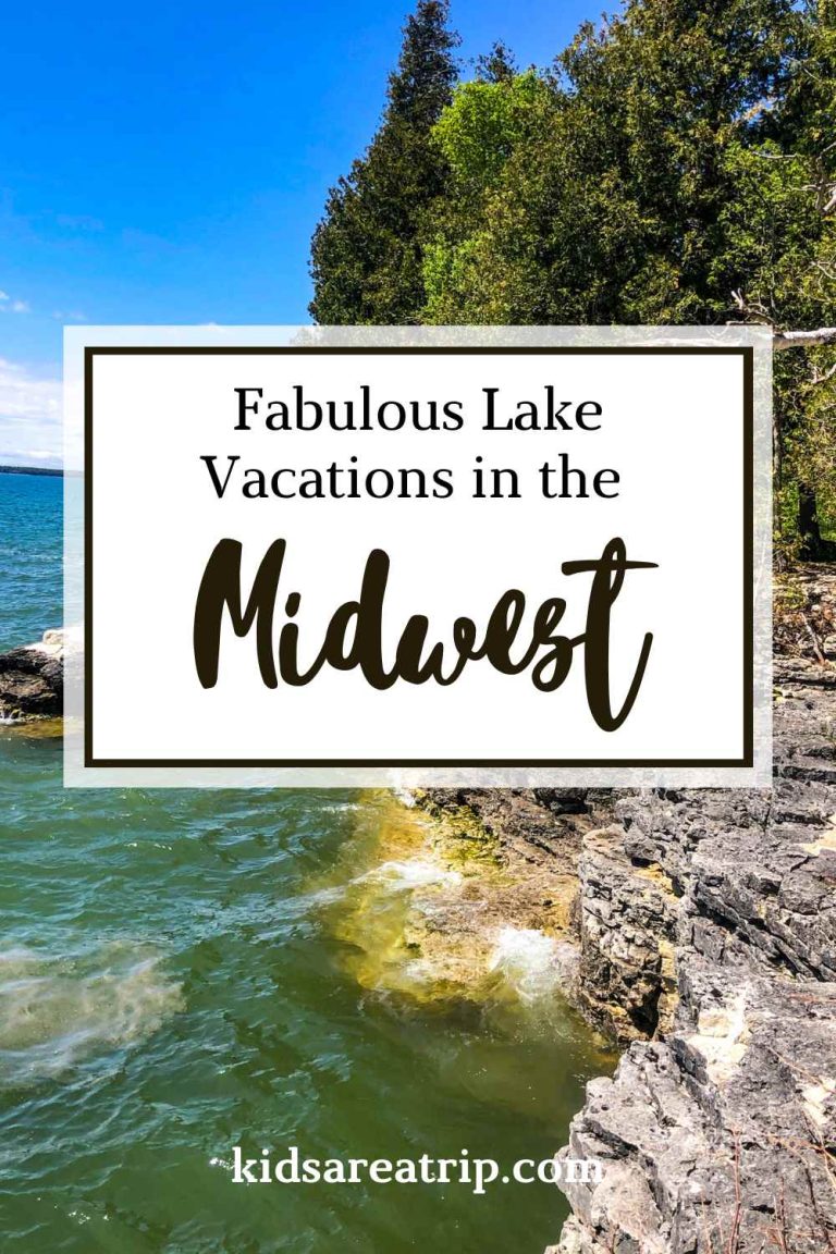 13 Best Midwest Lake Vacations for Families - Kids Are A Trip