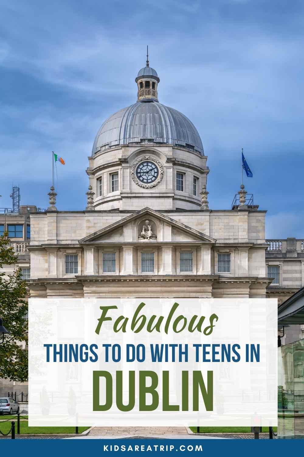 21 Awesome Things to Do in Dublin with Teenagers - Kids Are A Trip
