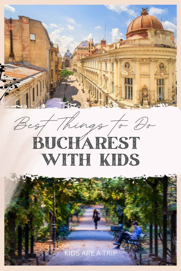 Best Things to Do in Bucharest with Kids